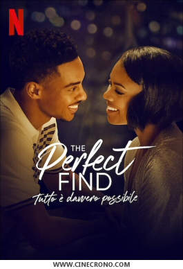 23 giugno 2023 — The Perfect Find – Tutto è davvero possibile – CineCrono